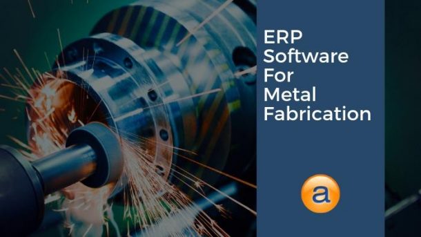 ERP Software For Metal Fabrication | Accentis Enterprise